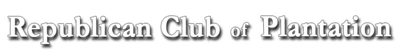 Republican Club of Plantation, FL - Broward County GOP